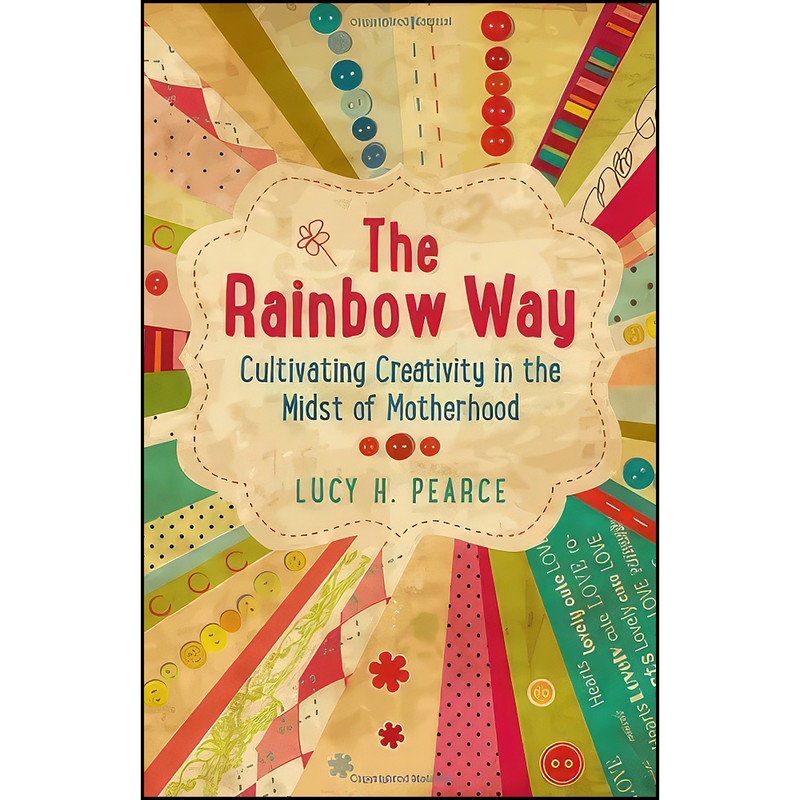 قیمت و خرید کتاب The Rainbow Way اثر Lucy H Pearce انتشارات Soul Rocks ...