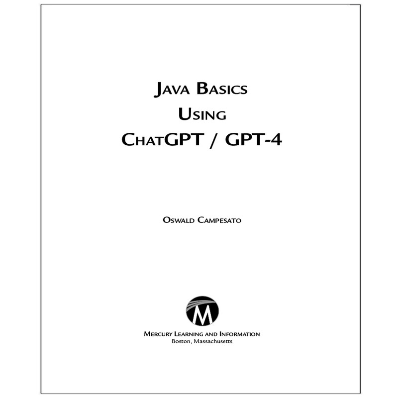 قیمت و خرید کتاب Java Basics Using ChatGPT and GPT-4 اثر Oswald Campesato انتشارات رایان کاویان