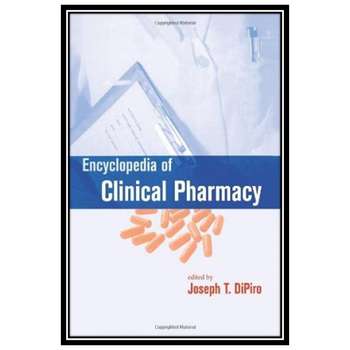 قیمت و خرید کتاب Encyclopedia of Clinical Pharmacy اثر Joseph DiPiro ...