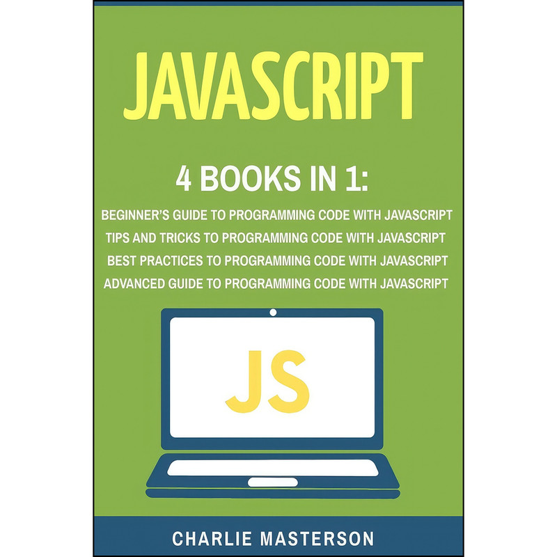 قیمت و خرید کتاب JavaScript اثر Charlie Masterson انتشارات تازه ها