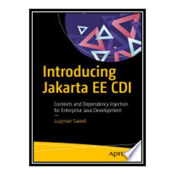 قیمت و خرید کتاب Introducing Jakarta EE CDI: Contexts and Dependency Injection for Enterprise ...