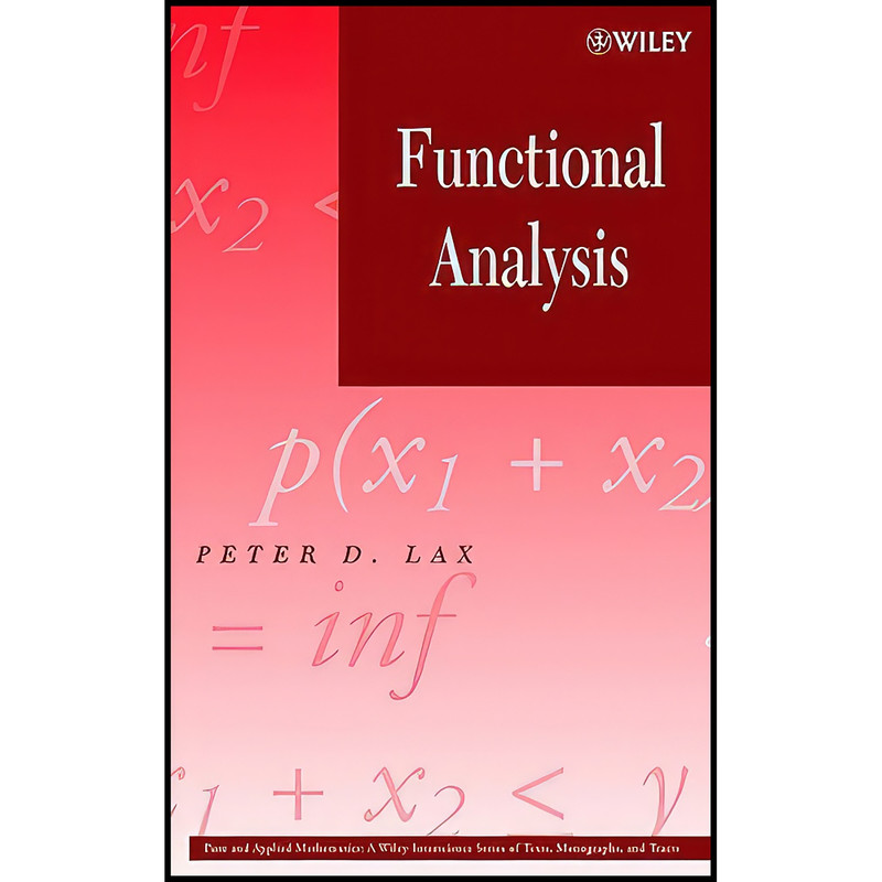 قیمت و خرید کتاب Functional Analysis اثر Peter D. Lax انتشارات Wiley-Interscience