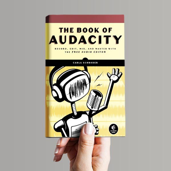 قیمت و خرید کتابThe Book of Audacity اثر Carla Schroder انتشارات No ...