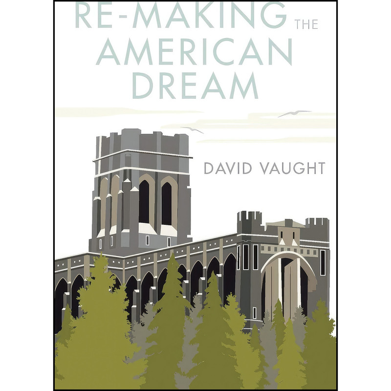 قیمت و خرید کتاب Re-Making the American Dream اثر David Vaught انتشارات ...