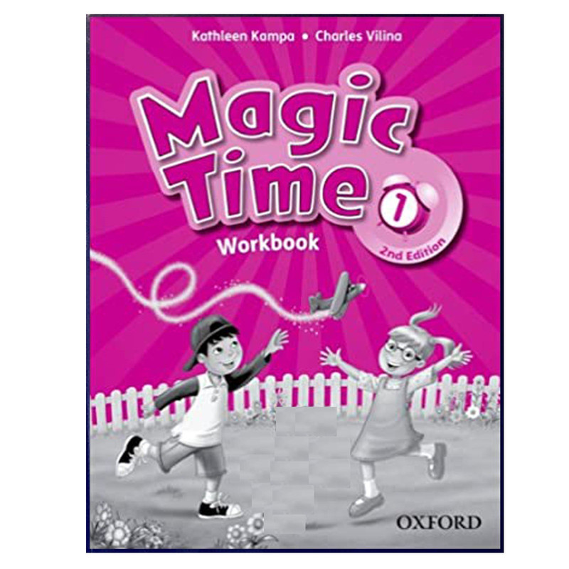 قیمت و خرید کتاب Magic Time 1 2nd Edition اثر Kathleen Kampa And Charles Vilina انتشارت آکسفورد