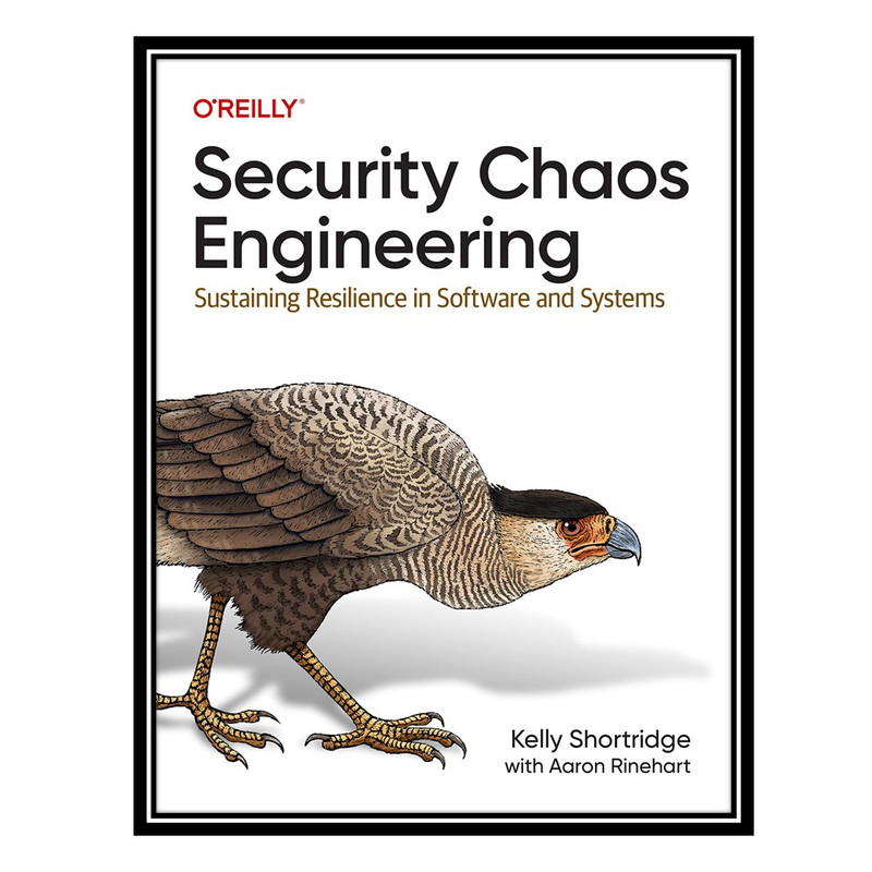 قیمت و خرید کتاب Security Chaos Engineering: Sustaining Resilience in ...