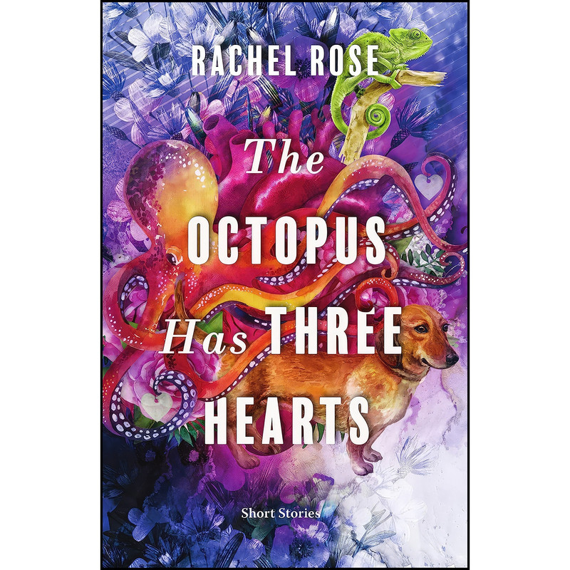قیمت و خرید کتاب The Octopus Has Three Hearts اثر Rachel Rose انتشارات ...