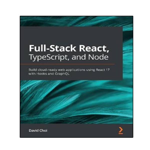 قیمت و خرید کتاب Full Stack React Typescript And Node اثر David Choi
