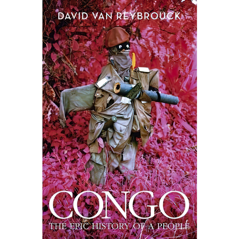 قیمت و خرید کتاب Congo اثر Reybrouck david Van and David Van Reybrouck ...