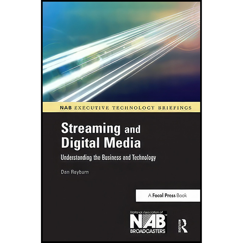 قیمت و خرید کتاب Streaming and Digital Media اثر Dan Rayburn انتشارات ...