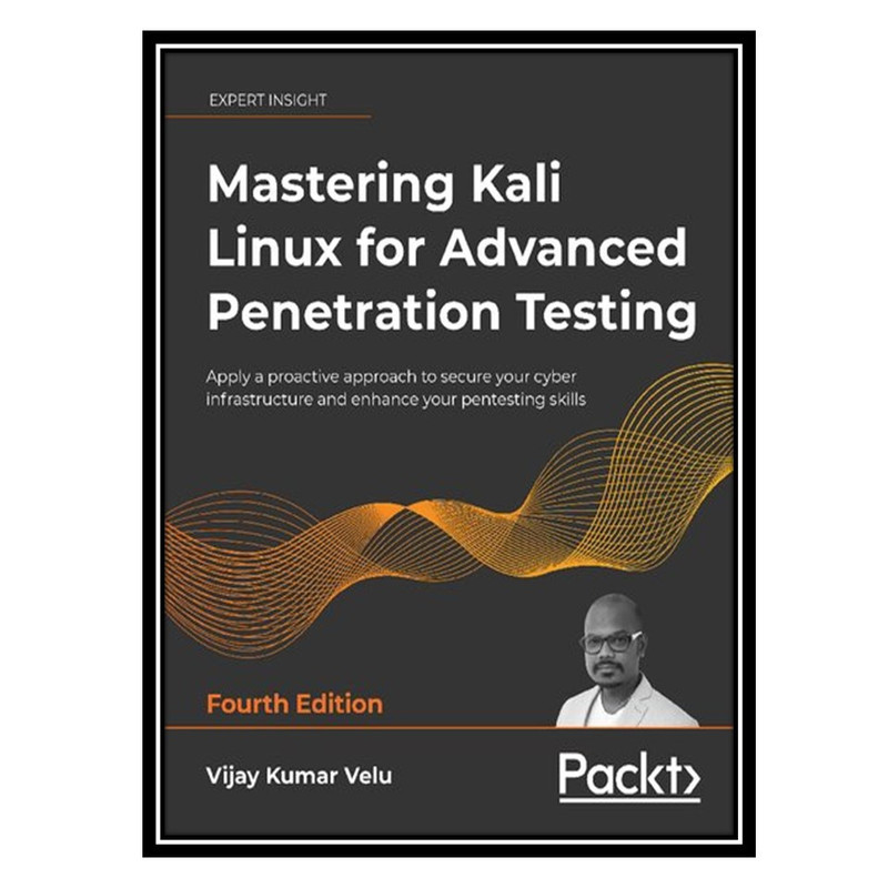 قیمت و خرید کتاب Mastering Kali Linux For Advanced Penetration Testing