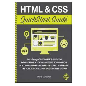 قیمت و خرید کتاب HTML and CSS QuickStart Guide اثر David DuRocher ...