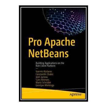 قیمت و خرید کتاب Pro Apache NetBeans - Building Applications on the Rich Client Platform [ Java ...