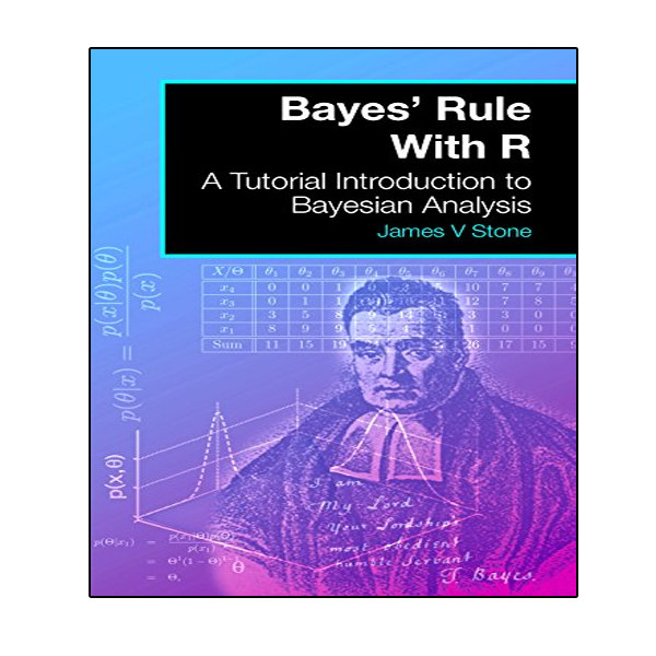 قیمت و خرید کتاب Bayes Rule with R A Tutorial Introduction to Bayesian Analysis اثر James V ...