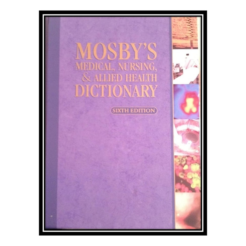 قیمت و خرید کتاب Mosbys Medical, Nursing & Allied Health Dictionary اثر ...