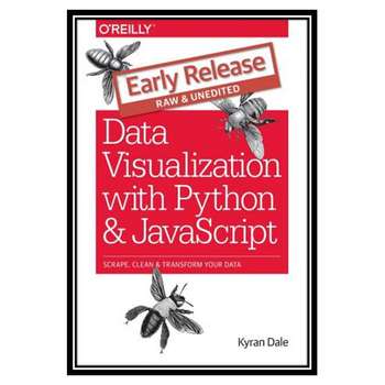 قیمت و خرید کتاب Data Visualization with Python and JavaScript: Scrape& Clean& Explore ...