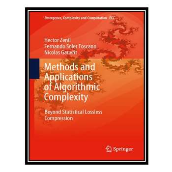 قیمت و خرید کتاب Methods and Applications of Algorithmic Complexity: Beyond Statistical Lossless ...