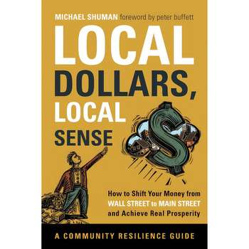 قیمت و خرید کتاب Local Dollars, Local Sense اثر Michael Shuman and ...
