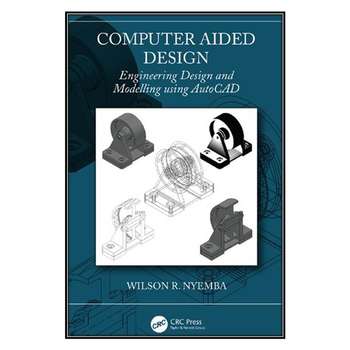 قیمت و خرید کتاب Computer Aided Design Engineering Design and Modeling ...