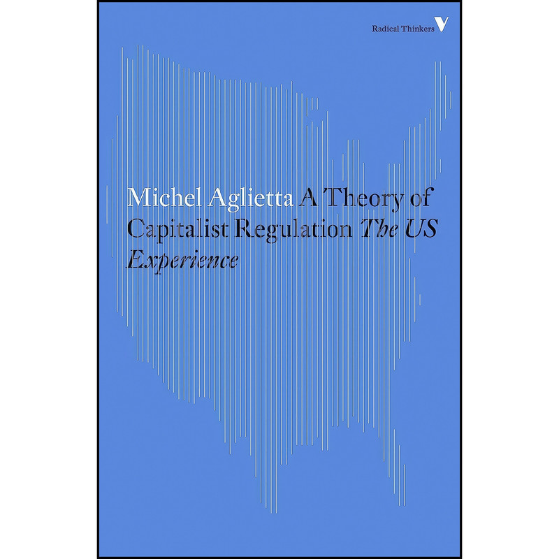 قیمت و خرید کتاب A Theory of Capitalist Regulation اثر Michel Aglietta ...