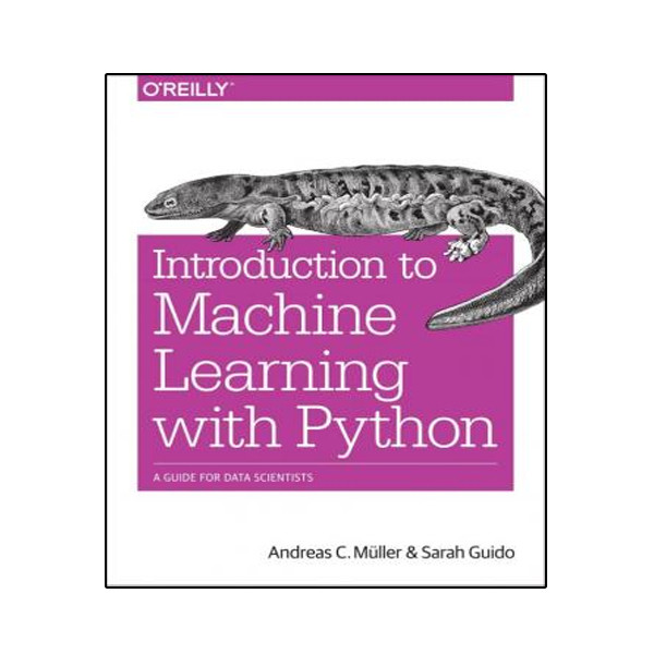 قیمت و خرید کتاب Introduction To Machine Learning With Python A Guide