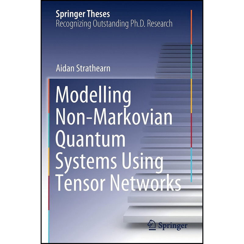 قیمت و خرید کتاب Modelling Non Markovian Quantum Systems Using Tensor