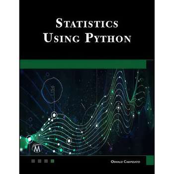 قیمت و خرید کتاب Statistics Using Python اثر Oswald Campesato انتشارات ...