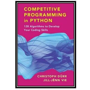 قیمت و خرید کتاب Competitive Programming in Python اثر Christoph Durr and Jill Jenn Vie انتشارات ...