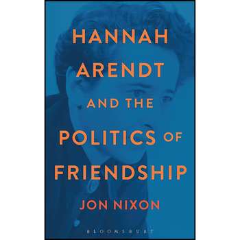 قیمت و خرید کتاب Hannah Arendt and the Politics of Friendship اثر Jon ...