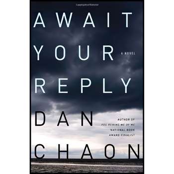 قیمت و خرید کتاب Await Your Reply اثر Dan Chaon انتشارات Ballantine Books