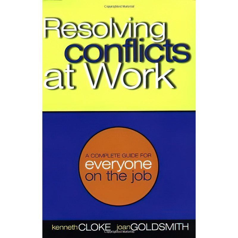 قیمت و خرید کتاب Resolving Conflicts at Work اثر Kenneth Cloke and Joan ...
