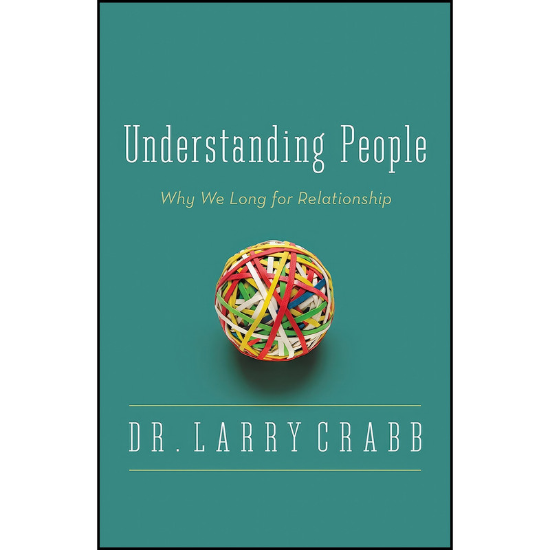 قیمت و خرید کتاب Understanding People اثر Larry Crabb انتشارات Zondervan