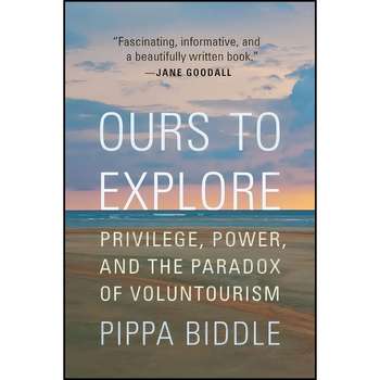 قیمت و خرید کتاب Ours to Explore اثر Pippa Biddle انتشارات POTOMAC BOOKS