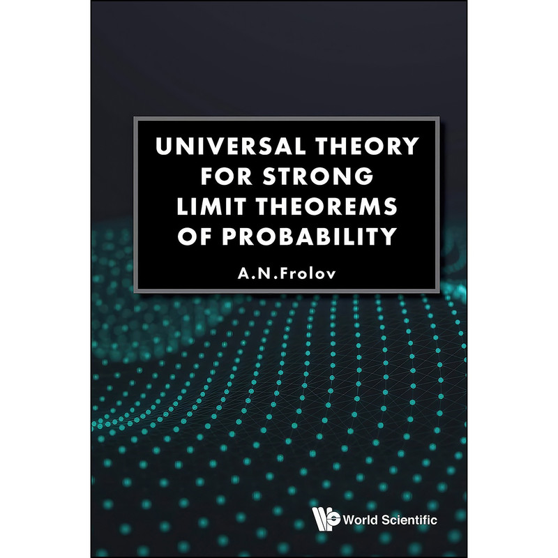 قیمت و خرید کتاب Universal Theory for Strong Limit Theorems of Probability اثر A N Frolov ...