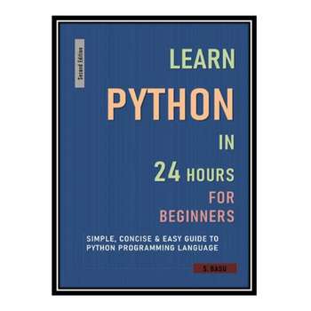 قیمت و خرید کتاب LEARN PYTHON IN 24 HOURS FOR BEGINNERS : Simple ...
