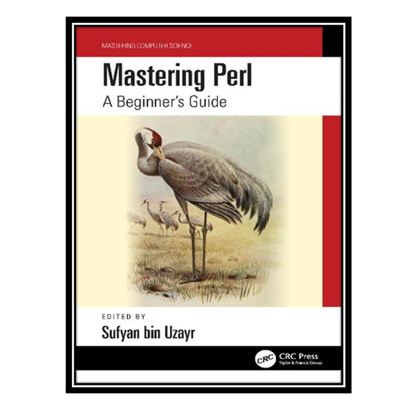 قیمت و خرید کتاب Mastering Perl: A Beginners Guide اثر Sufyan bin Uzayr انتشارات مؤلفین طلایی