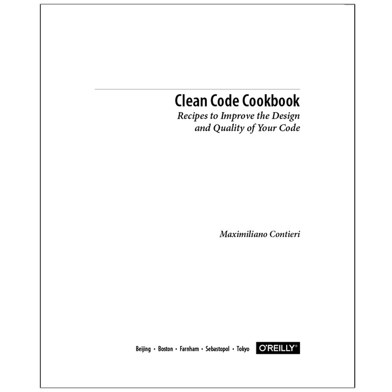 قیمت و خرید کتاب Clean Code Cookbook Recipes to Improve the Design and Quality of Your Code اثر ...