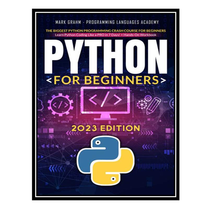 قیمت و خرید کتاب Python For Beginners The Biggest Python Programming Crash Course For Beginners