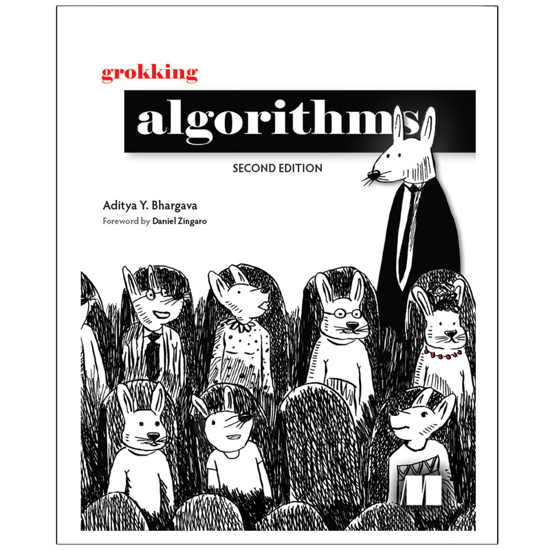 کتاب grokking algorithms Second Edition اثر Aditya Y. Bhargava انتشارات ... کتاب grokking algorithms Second Edition اثر Aditya Y. Bhargava انتشارات ...