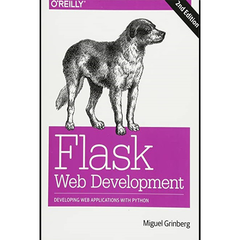 قیمت و خرید کتاب Flask Web Development اثر Miguel Grinberg انتشارات OReilly Media