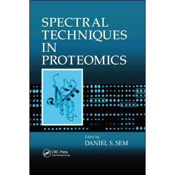 قیمت و خرید کتاب Spectral Techniques In Proteomics اثر Daniel Sem ...