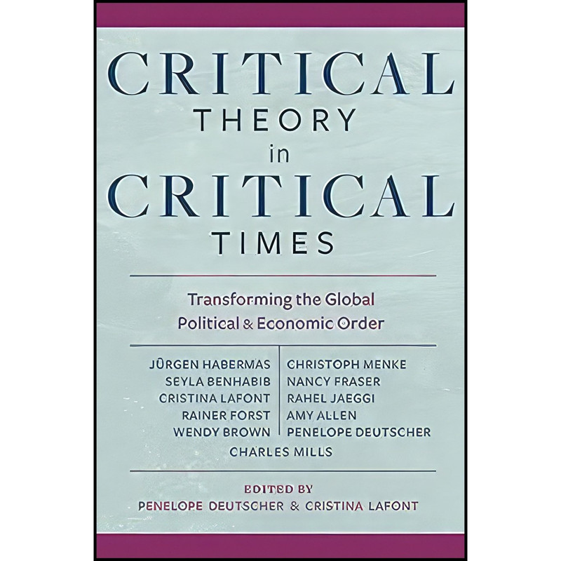 قیمت و خرید کتاب Critical Theory in Critical Times اثر Penelope ...