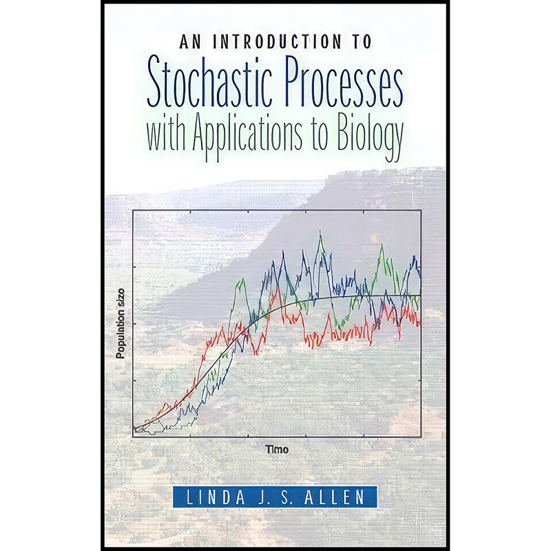 قیمت و خرید کتاب An Introduction to Stochastic Processes with Biology ...