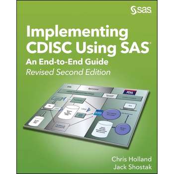 قیمت و خرید کتاب Implementing CDISC Using SAS® اثر Chris Holland and Jack Shostak انتشارات SAS ...
