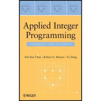 قیمت و خرید کتاب Applied Integer Programming اثر جمعي از نويسندگان انتشارات Wiley