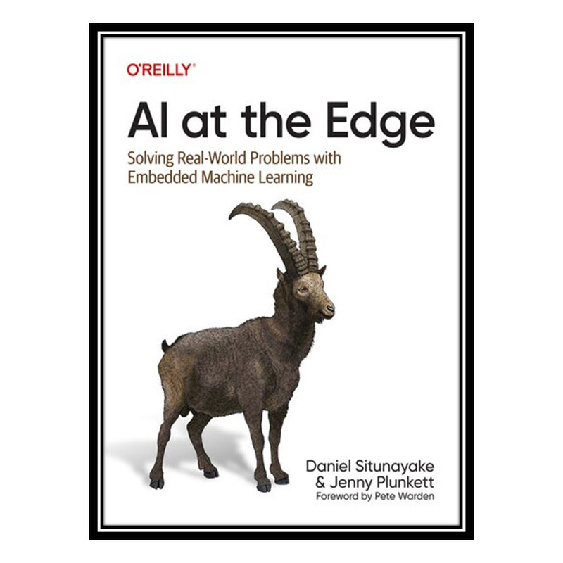 قیمت و خرید کتاب AI at the Edge: Solving Real-World Problems with ... قیمت و خرید کتاب AI at the Edge: Solving Real-World Problems with ...