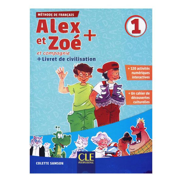 قیمت و خرید کتاب Alex et Zoe et compagnie 1 اثر colette Samson انتشارات CLE