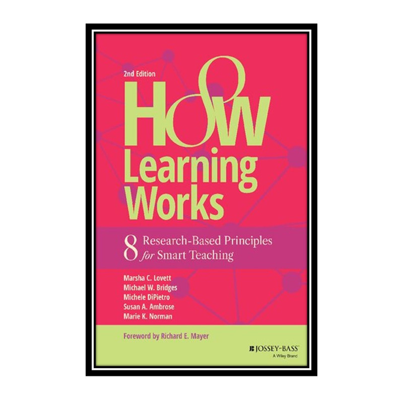 قیمت و خرید کتاب How Learning Works اثر جمعی از نویسندگان انتشارات ...