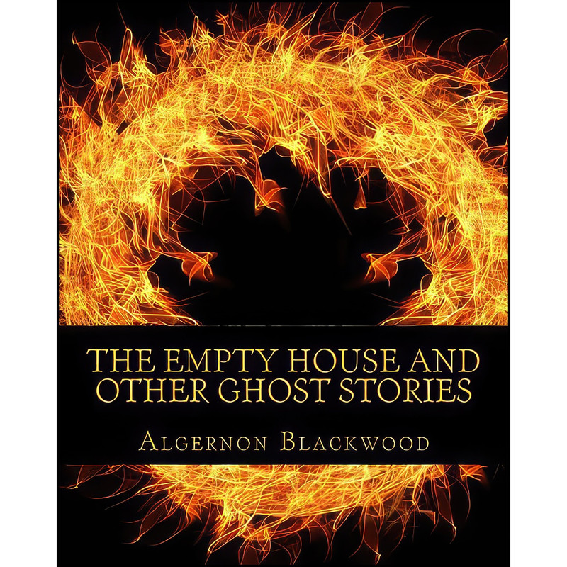 قیمت و خرید کتاب The Empty House and Other Ghost Stories اثر Algernon ...