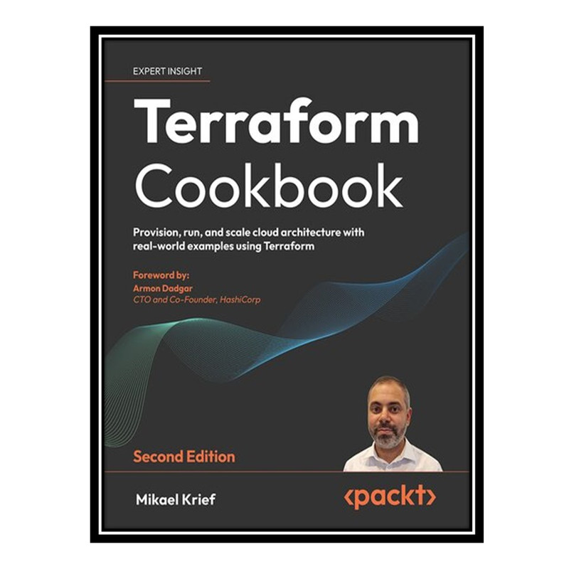 قیمت و خرید کتاب Terraform Cookbook: Provision, run, and scale Azure ... قیمت و خرید کتاب Terraform Cookbook: Provision, run, and scale Azure ...